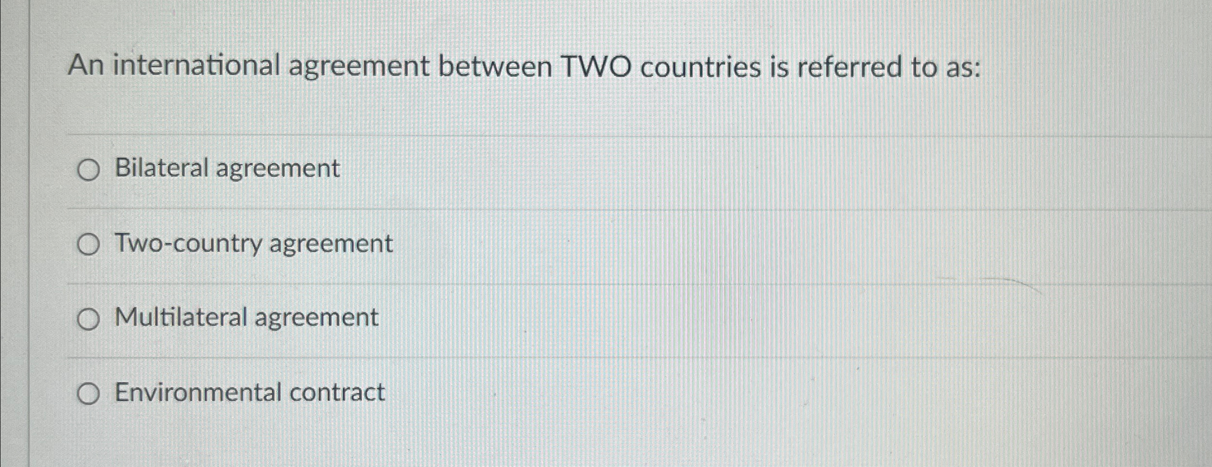 Solved An international agreement between TWO countries is | Chegg.com