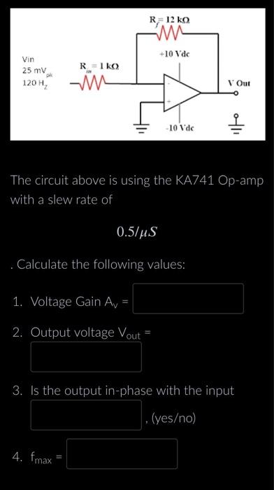 Solved The circuit above is using the KA741 Op-amp with a | Chegg.com
