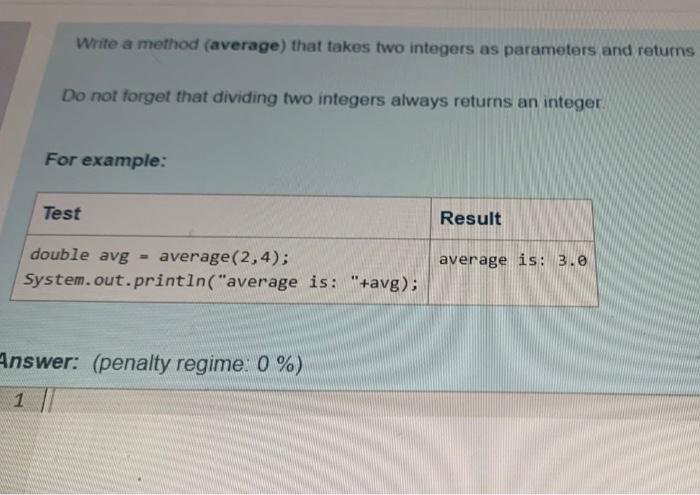 Solved Write a method (average) that takes two integers as | Chegg.com
