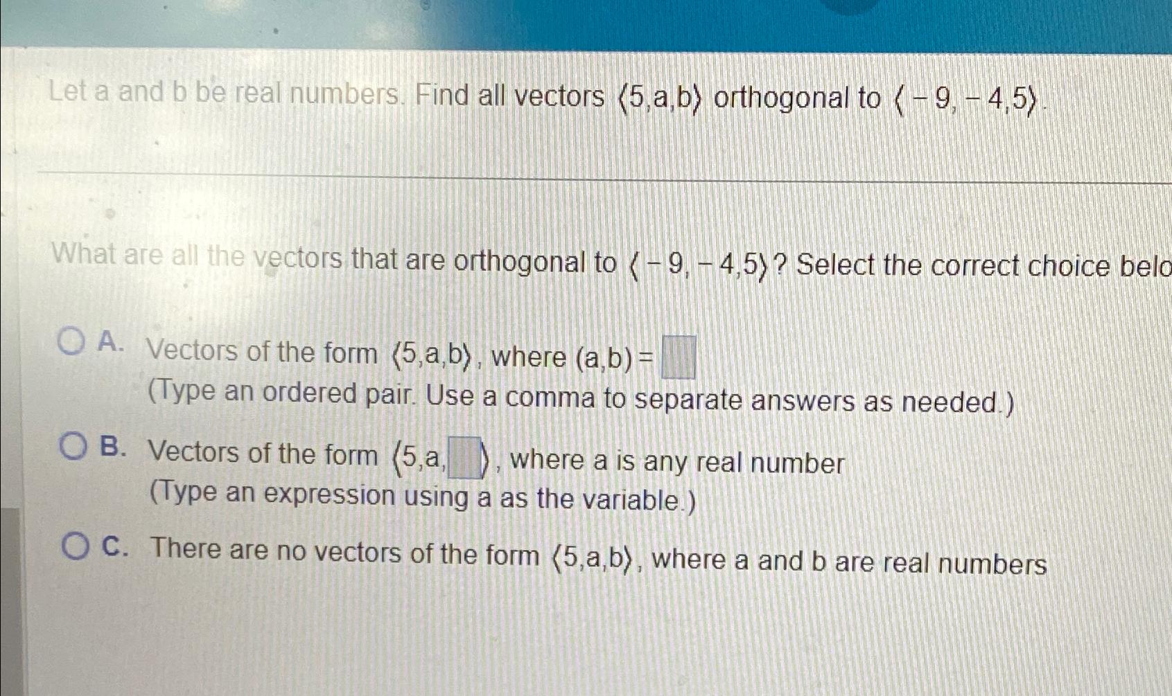 Solved Let a and b ﻿be real numbers. Find all vectors | Chegg.com