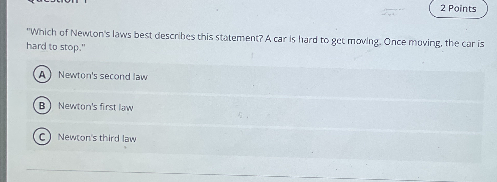 Solved "Which of Newton's laws best describes this | Chegg.com