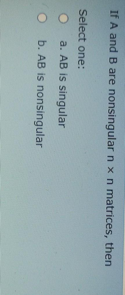 Solved If A and B are nonsingular n x n matrices, then | Chegg.com