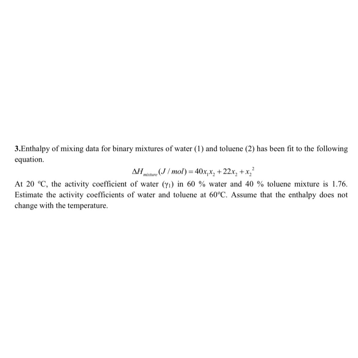 Solved 3.Enthalpy of mixing data for binary mixtures of | Chegg.com