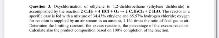 Solved Question 3. Oxychlorination of ethylene to | Chegg.com
