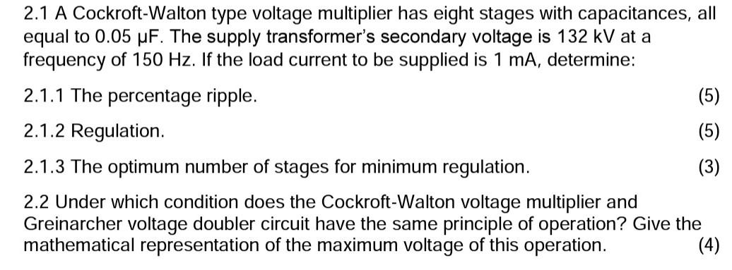 Solved 2.1 A Cockroft-Walton type voltage multiplier has | Chegg.com