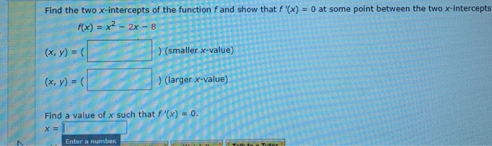 Solved Find the two x-intercepts of the function f and show | Chegg.com