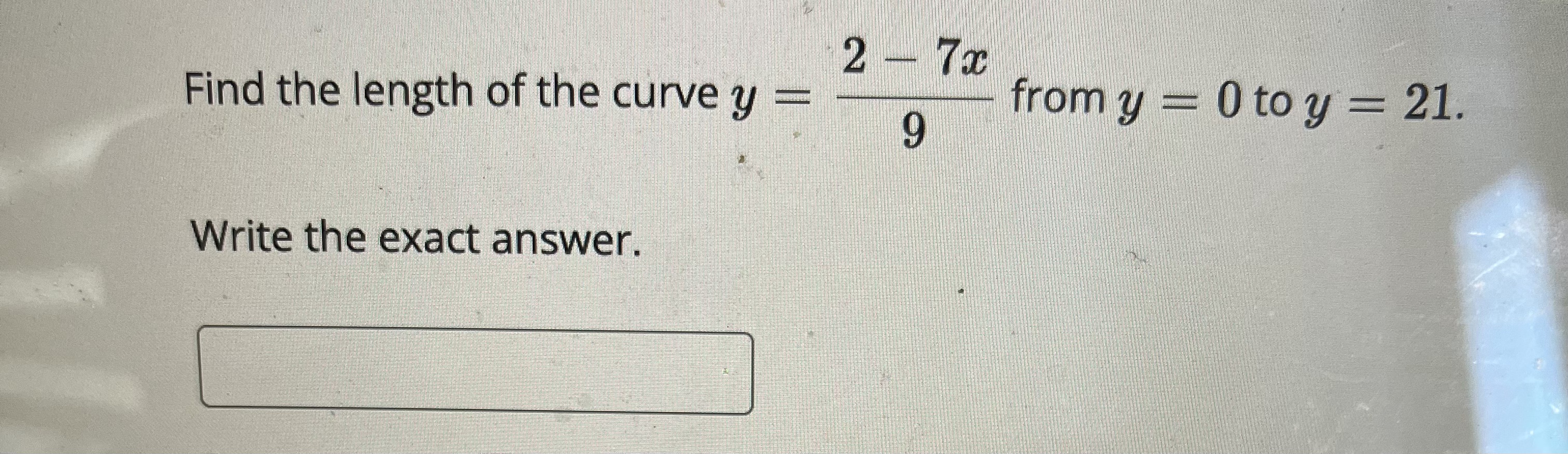 Solved Find the length of the curve y=2-7x9 ﻿from y=0 ﻿to | Chegg.com