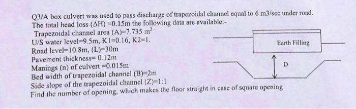 Solved Q3/A box culvert was used to pass discharge of | Chegg.com