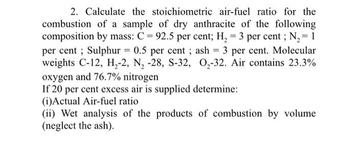 Solved 2. Calculate the stoichiometric air-fuel ratio for | Chegg.com