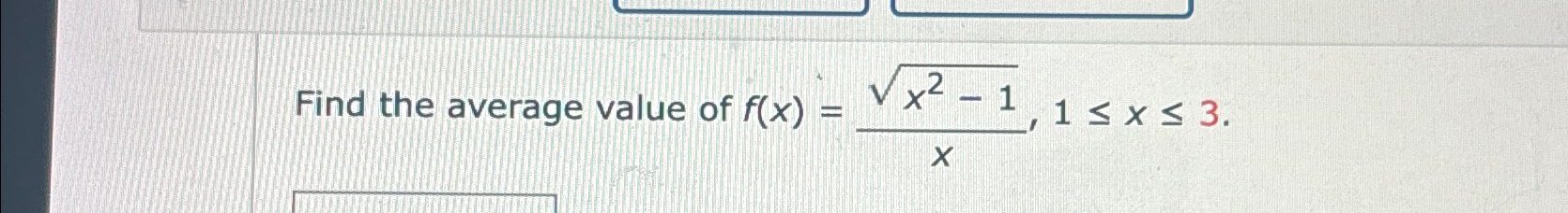 Solved Find the average value of f(x)=x2-12x,1≤x≤3 | Chegg.com