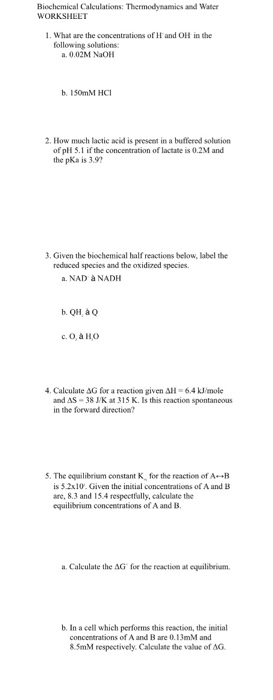 Solved Biochemical Calculations: Thermodynamics and Water | Chegg.com