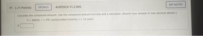Solved MY NOTES 40 (-/1 Points) DETAILS AUFEXC4 11.2003, | Chegg.com