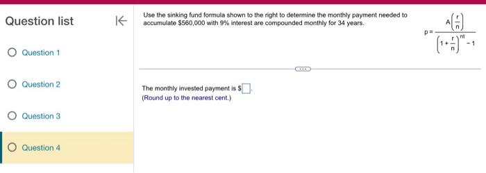 Solved Question list Use the sinking fund formula shown to | Chegg.com