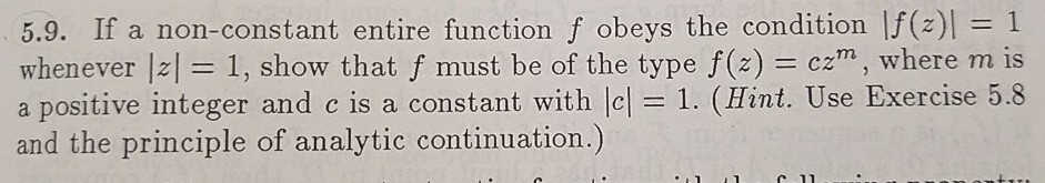 Solved 5.9. If a non-constant entire function f obeys the | Chegg.com