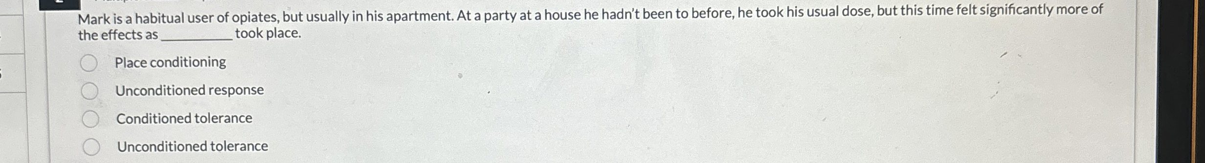 Solved Mark is a habitual user of opiates, but usually in | Chegg.com