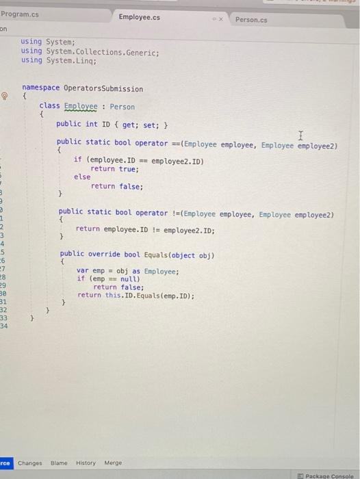 Solved C# question: overload the "==" operator so it checks | Chegg.com