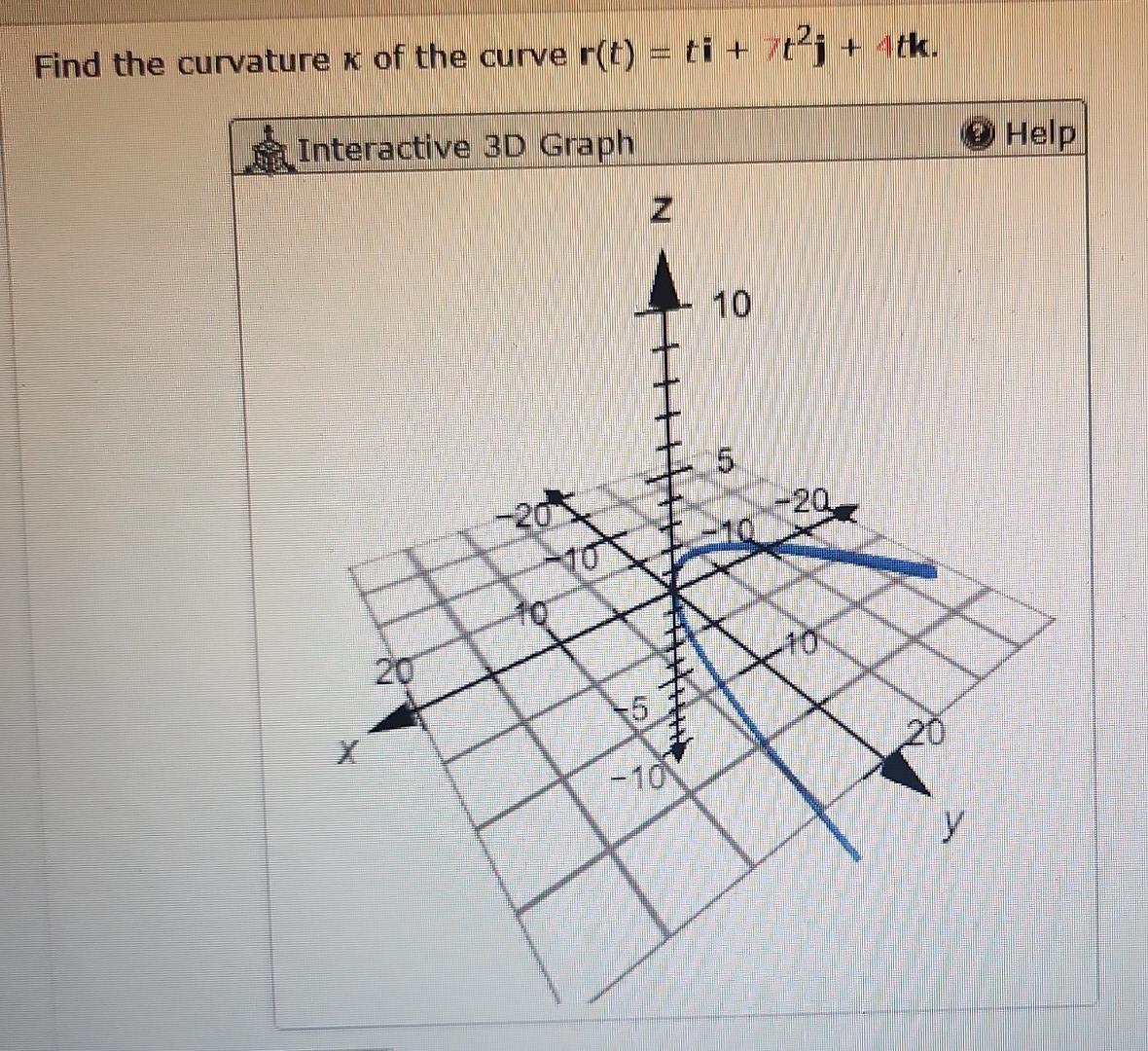 Solved Find the curvaturex of the curve r(t) = ti + 7t²j + | Chegg.com