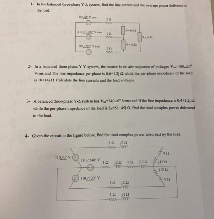 Solved 1- In the balanced three-phase Y-A system, find the | Chegg.com