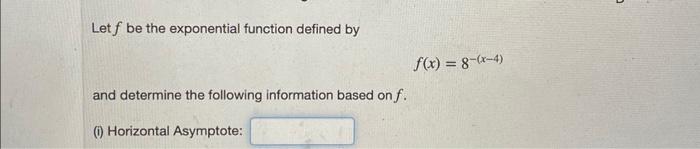 Solved Let f be the exponential function defined by | Chegg.com