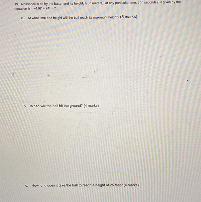 Solved 19. A baseball is hit by the batter and its height, h | Chegg.com