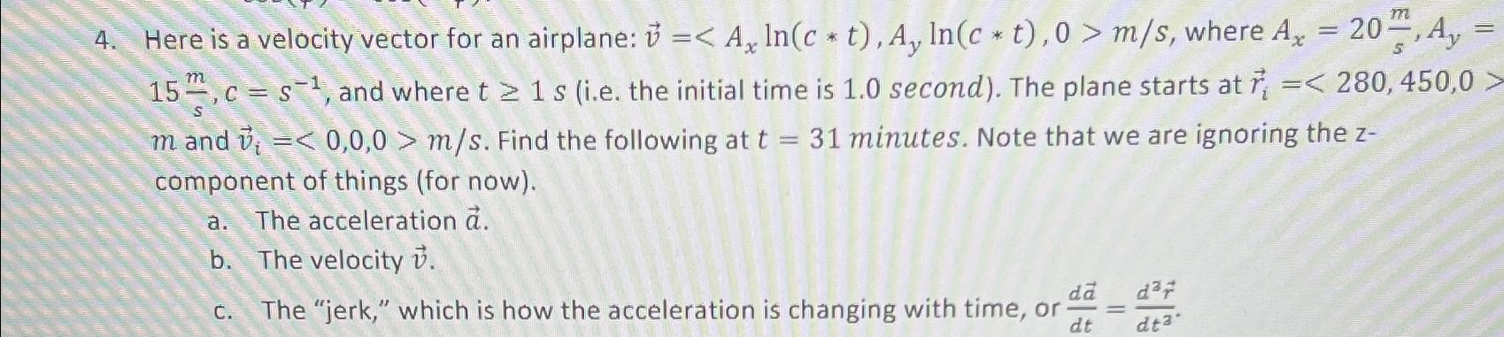 Solved Here is a velocity vector for an airplane: vec(v)=ms, | Chegg.com