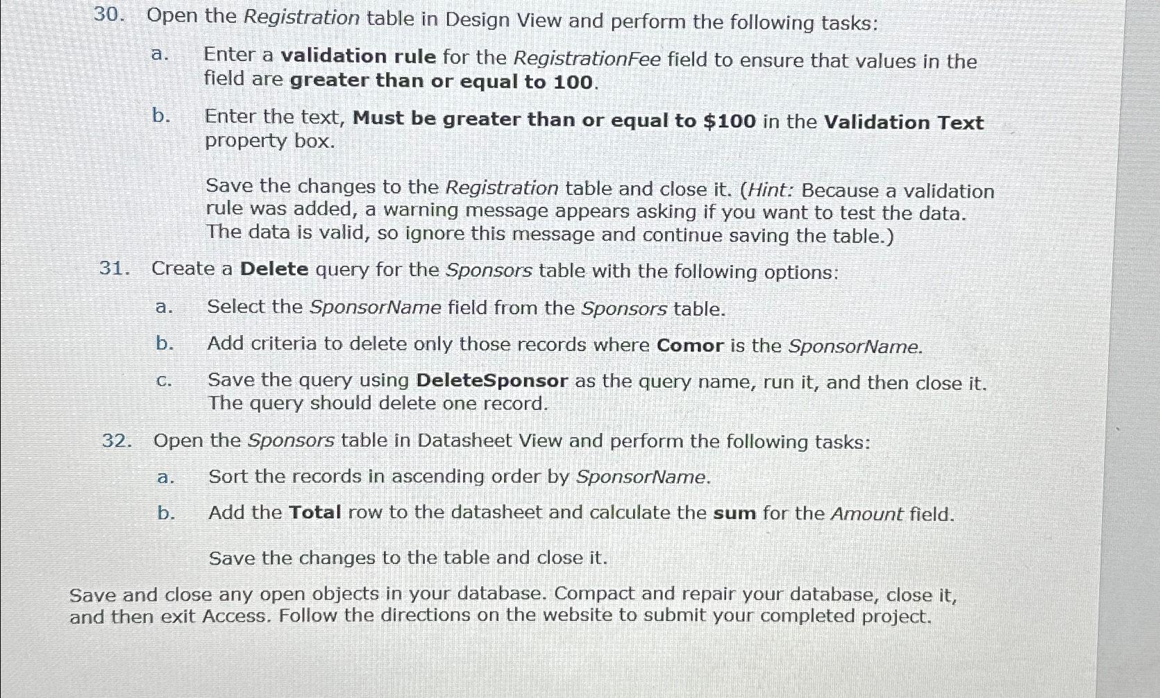 Solved Open the Registration table in Design View and | Chegg.com