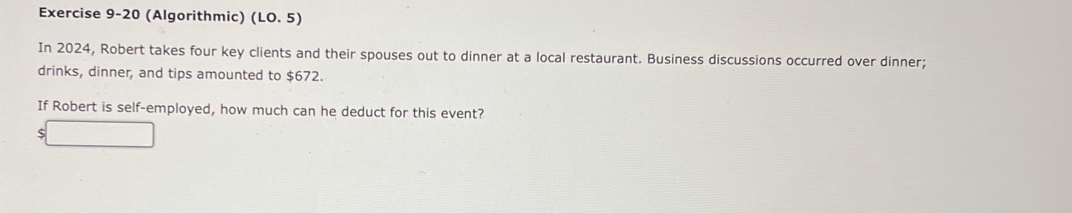 Solved Exercise 9-20 (Algorithmic) (LO. 5)In 2024, ﻿Robert | Chegg.com