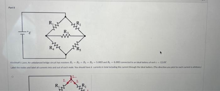 Solved Kirchhoff's Laws. An unbalanced bridge circuit has | Chegg.com