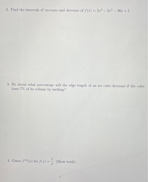 Solved 2. Find the intervals of increase and decrease of | Chegg.com