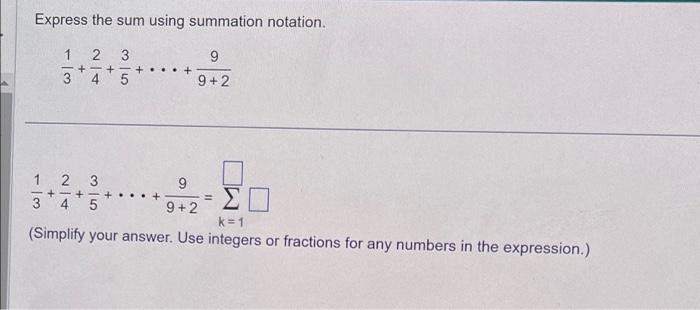 Solved Express the sum using summation notation. | Chegg.com