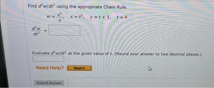 Solved Find d2w/dt2 using the appropriate Chain Rule. | Chegg.com