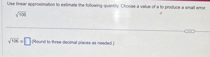 Solved Use linear approximation to estimate the following | Chegg.com