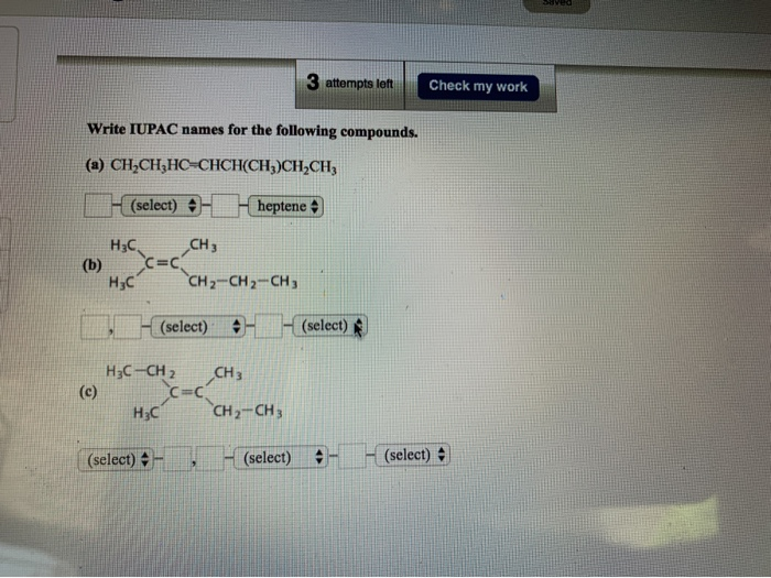 Solved yed 3 attempts left Check my work Write IUPAC names | Chegg.com
