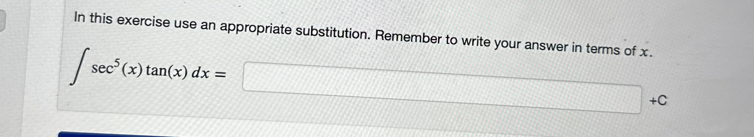 In this exercise use an appropriate substitution. | Chegg.com