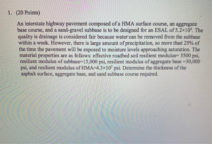 Solved 1. (20 Points) An interstate highway pavement | Chegg.com
