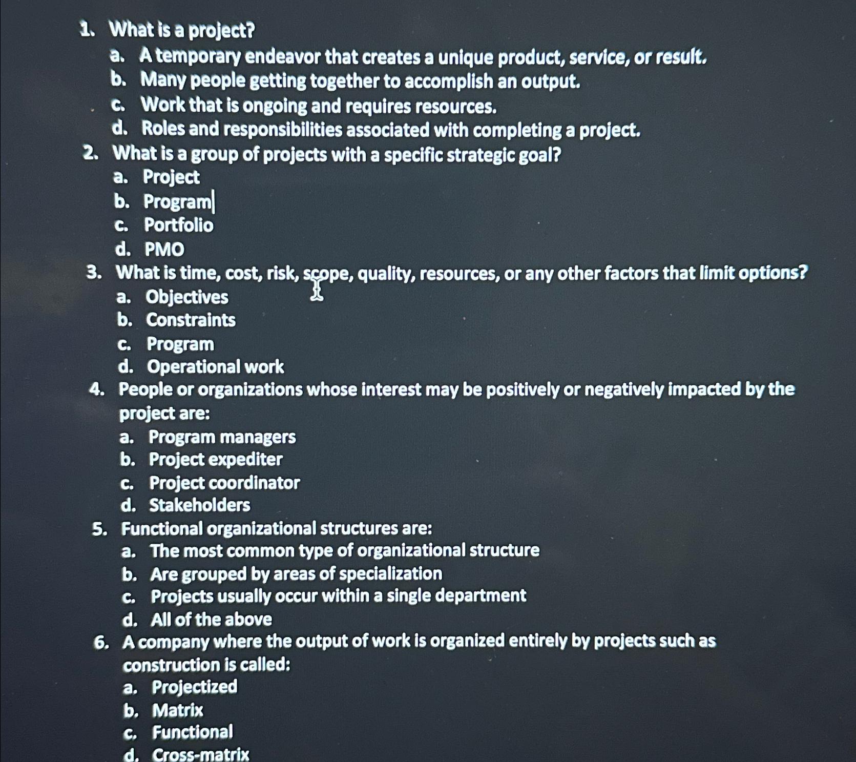 Solved What is a project?a. ﻿A temporary endeavor that | Chegg.com