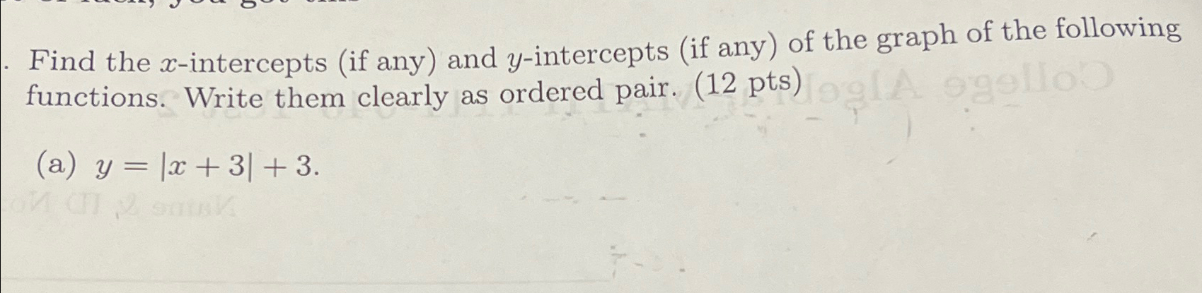 Solved Find the x-intercepts (if any) ﻿and y-intercepts (if | Chegg.com