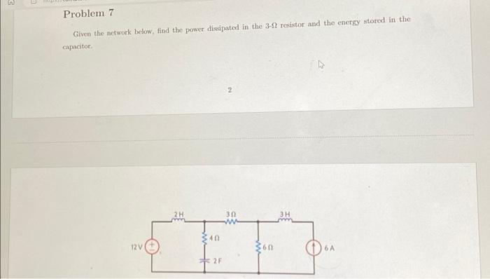Solved Problem 7 Given the network below, find the power | Chegg.com
