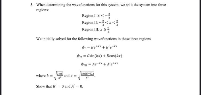 Solved 5. When determining the wavefunctions for this | Chegg.com