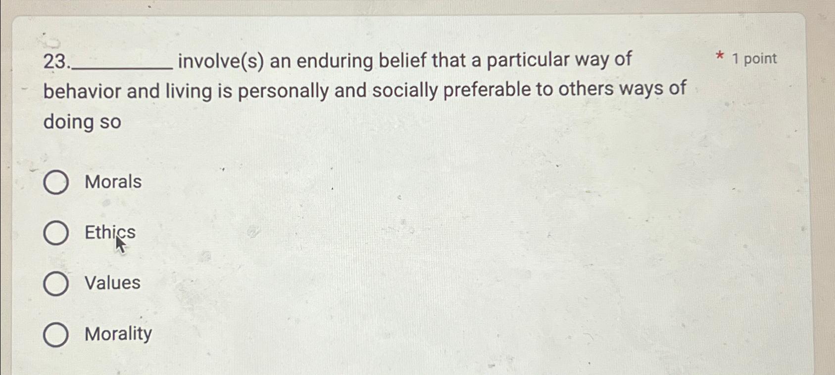 Solved 23 ﻿involve(s) ﻿an enduring belief that a particular | Chegg.com