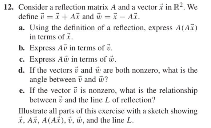Solved 12. Consider a reflection matrix A and a vector x in | Chegg.com