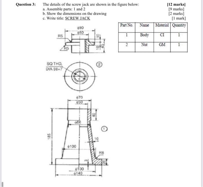 Solved Question 3: The details of the screw jack are shown | Chegg.com