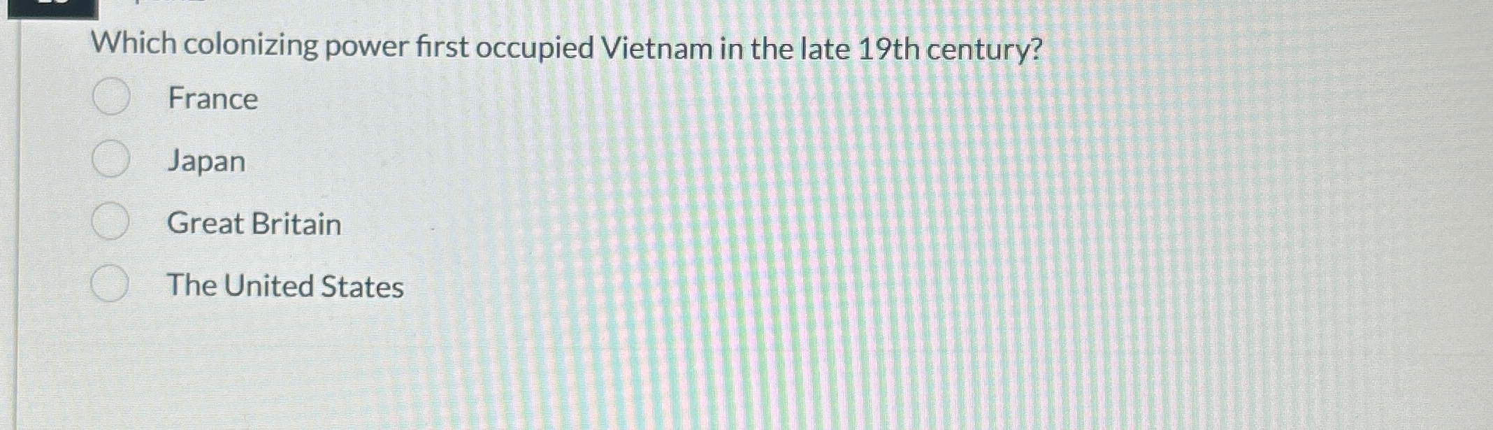 Solved Which colonizing power first occupied Vietnam in the | Chegg.com