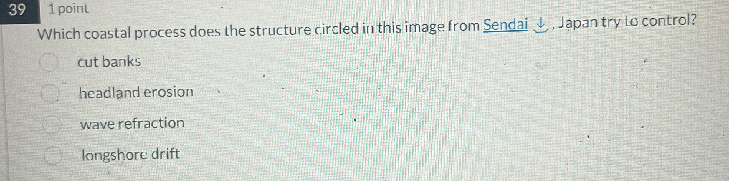 Solved 391 pointWhich coastal process does the structure | Chegg.com Solved 391 pointWhich coastal process does the structure | Chegg.com