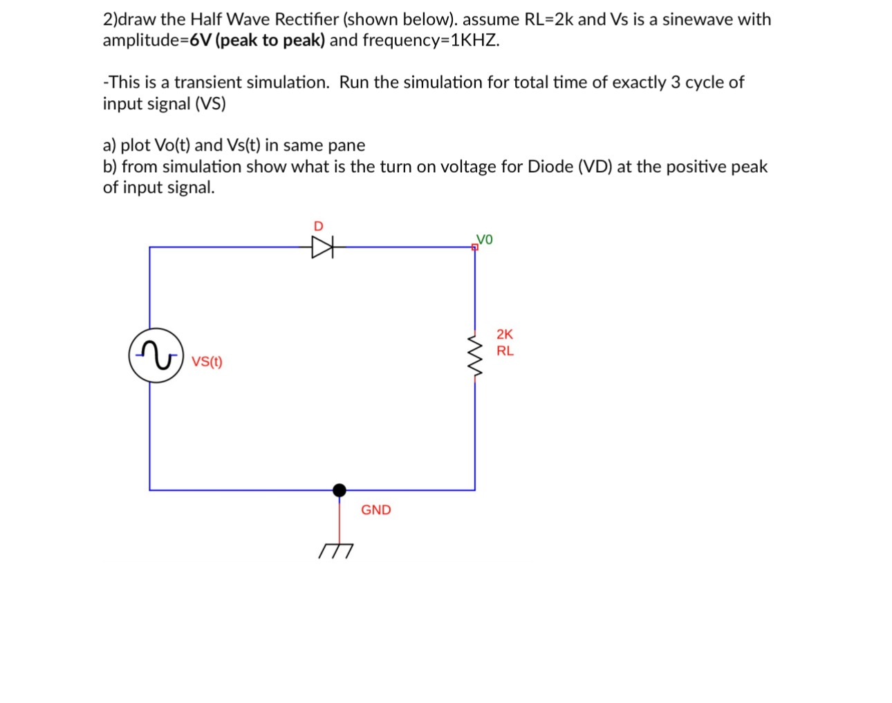 Solved draw the Half Wave Rectifier (shown below). ﻿assume | Chegg.com
