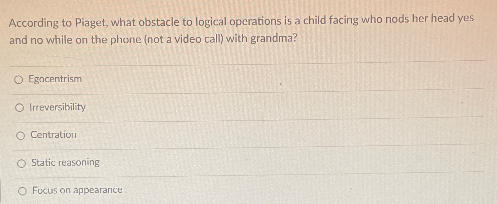 Solved According to Piaget, what obstacle to logical | Chegg.com
