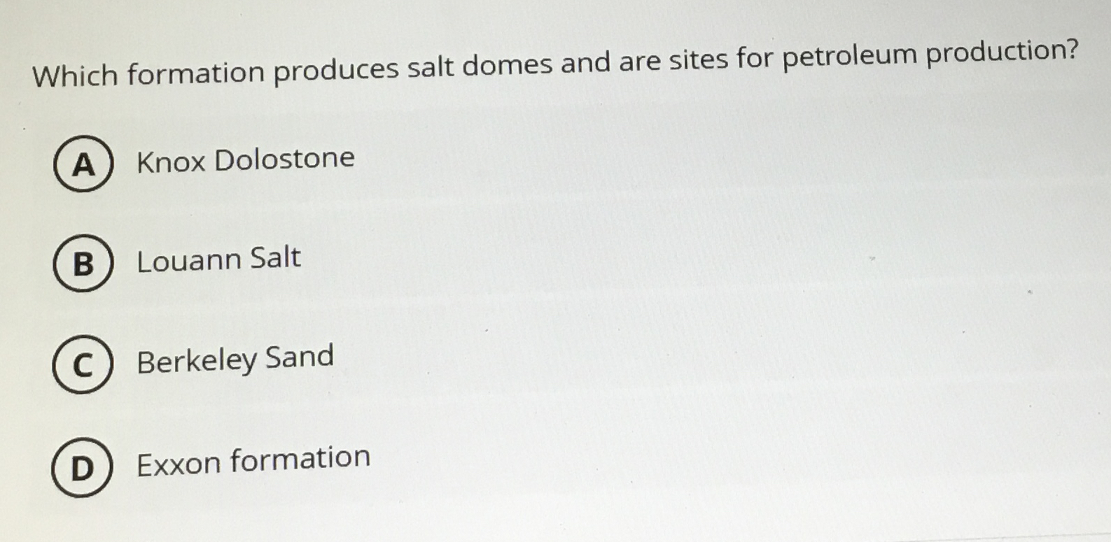 Solved Which formation produces salt domes and are sites for | Chegg.com