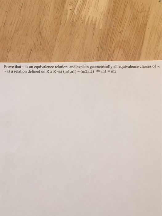 Solved Prove that is an equivalence relation, and explain | Chegg.com