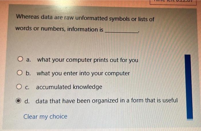 Solved **** Whereas data are raw unformatted symbols or | Chegg.com