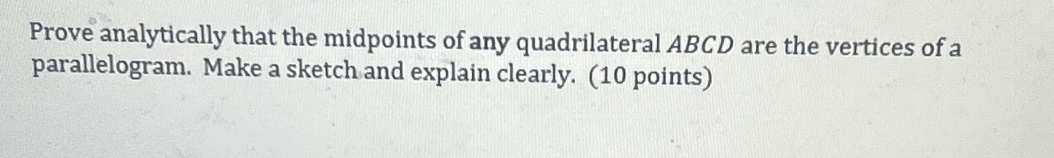 Solved Prove analytically that the midpoints of any | Chegg.com